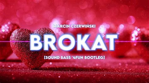 Marcin Czerwiński Brokat Sound Bass 4fun Bootleg Youtube Music
