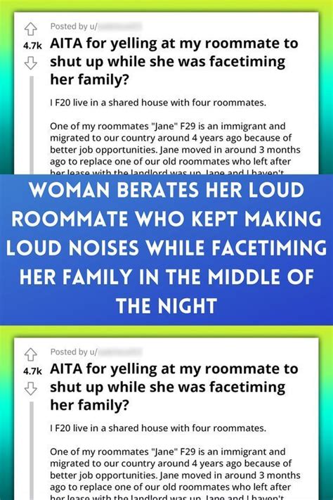 Woman Berates Her Loud Roommate Who Kept Making Loud Noises While