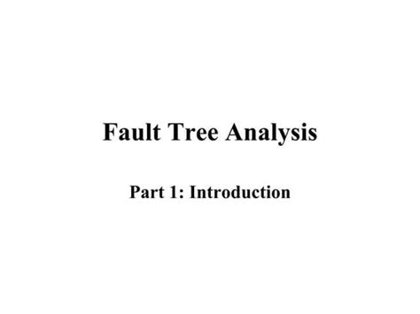Fault Tree Analysis Fta Seminar Presentation Pptx Computing