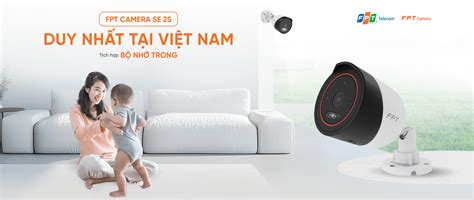 Camera Se 2 Và Se 2s Của Fpt Chính Thức Mở Bán Tại Tại Fpt Shop