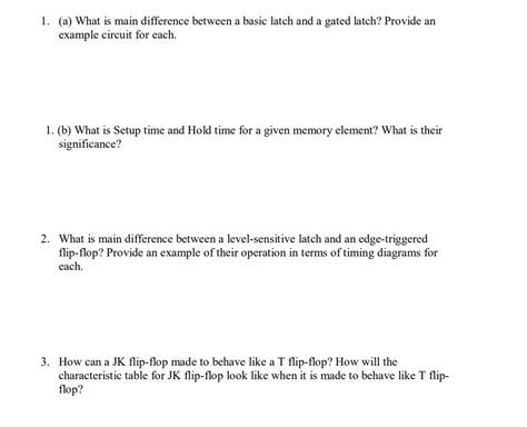 Solved 1 A What Is Main Difference Between A Basic Latch