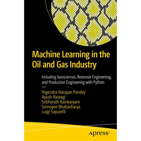 machine learning in the oil and gas industry including geosciences