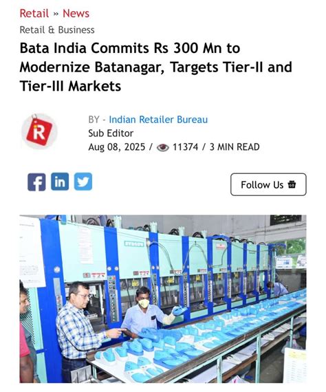 Bata India Invests ₹300 Million In Batanagar Factory Bata India Limited Posted On The Topic