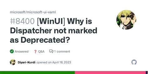 WinUI Why Is Dispatcher Not Marked As Deprecated Microsoft Microsoft Ui Xaml Discussion