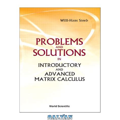 مسائل و راه حل ها در محاسبات ماتریس مقدماتی و پیشرفته وبلاگ کتابخانه دیجیتال بلیان