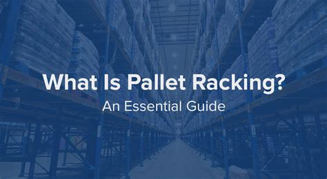 What Is Pallet Racking East Coast Storage Equipment