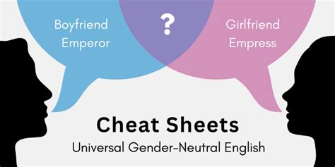 Universal Gender Neutral English Cheat Sheets