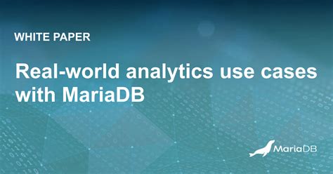 Real World MariaDB Analytics Use Cases