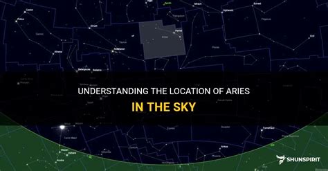 Understanding The Location Of Aries In The Sky Shunspirit