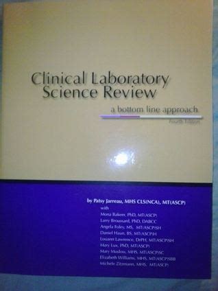 Clinical Laboratory Science Review A Bottom Line Approach By Patsy