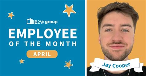 Employee Of The Month April Jay Cooper The B2w Group Jay Cooper