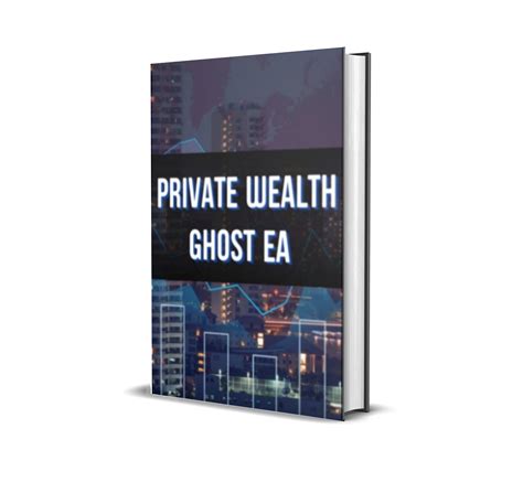 Private Wealth Ghost Mt4 Free Download