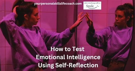 How To Test Emotional Intelligence Using Self Reflection Life