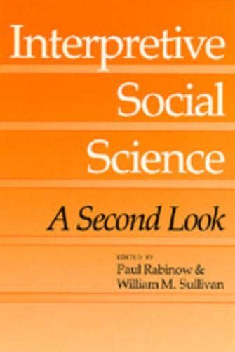 Interpretive Social Science A Second Look 9780520058385