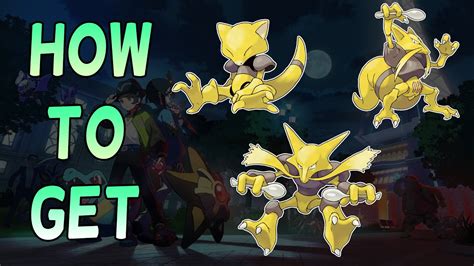 Legends Z A Abra Kadabra And Alakazam Location Guide 062 063 And 064