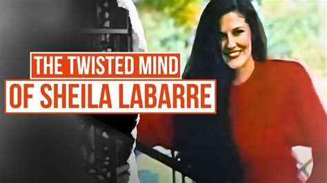 Super Model Turned Into A Serial Killer The Sheila Labarre Murders True Crime Central Youtube