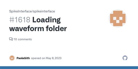 Loading Waveform Folder · Issue 1618 · Spikeinterfacespikeinterface · Github