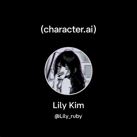 Lily Kim Lily Ruby Character Ai Ai Chat Reimagined Your Words