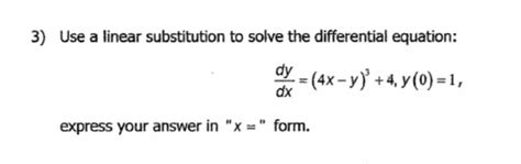 Solved Use A Linear Substitution To Solve The Differential
