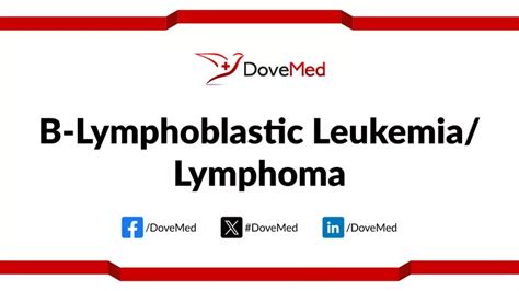B Lymphoblastic Leukemialymphoma Dovemed