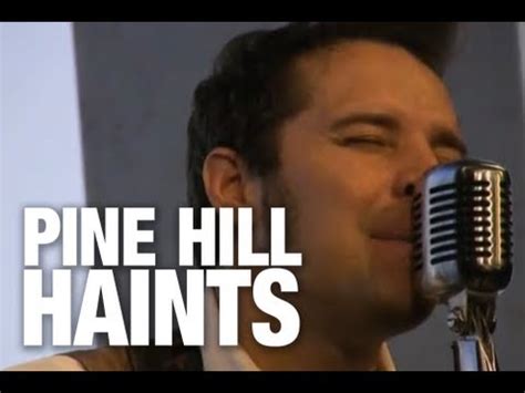 Watch Pine Hill Haints Spirit Of 1812 Indieatl Session Youtube