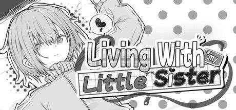 Living With My Little Sister 2024 Mobygames