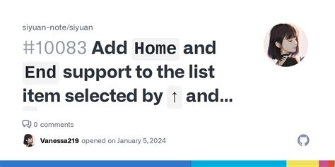 Add `home` And `end` Support To The List Item Selected By `↑` And `↓` · Issue 10083 · Siyuan