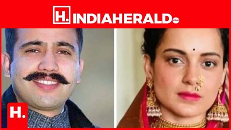 Kangana Ranaut S Counterattack On Vikramaditya Singh