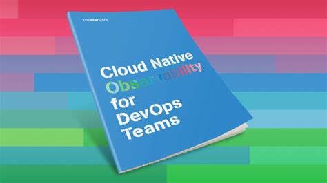 Cloud Native Observability For DevOps Teams An Introduction The New