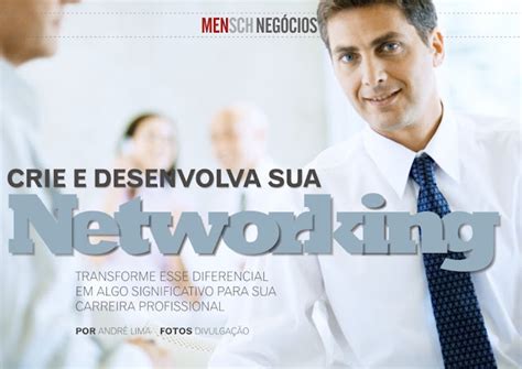 Carreira Crie E Desenvolva Sua Networking E Cresça Profissionalmente‏ Revista Mensch