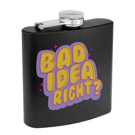 Bad Idea Powder Coated Flask Cute Girly Flask Funny Girl Flask Etsy