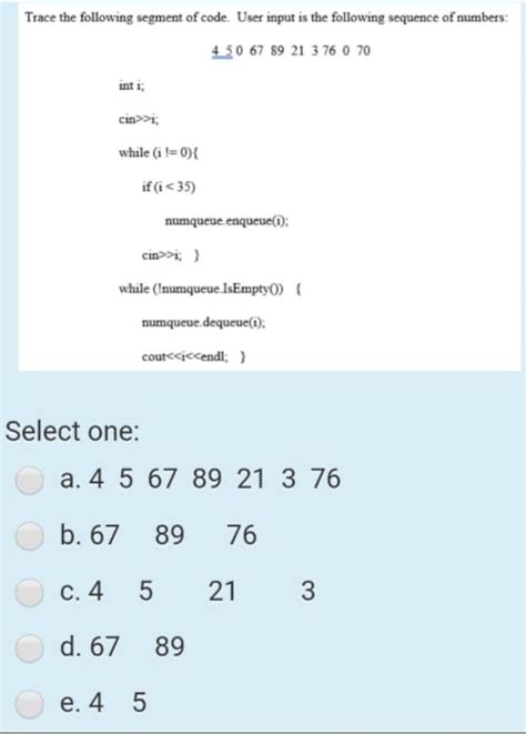 Solved Trace The Following Segment Of Code User Input Is