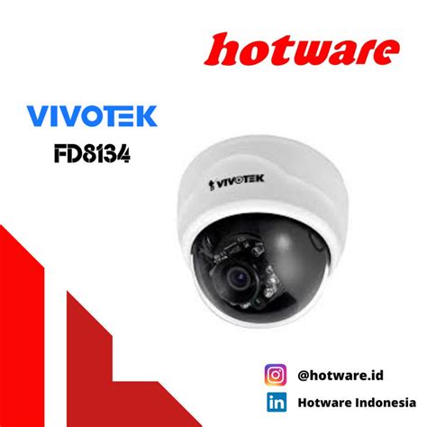 Jual Camera Pengintai Cctv Vivotek Fd8134 C Series Jakarta Barat Hotware Official Store