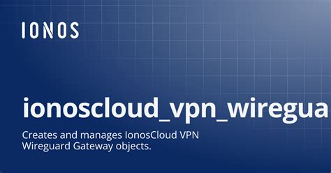 Ionoscloud Vpn Wireguard Gateway Terraform Provider