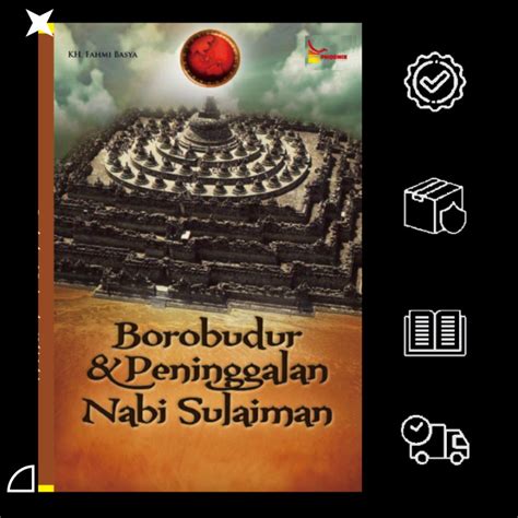Jual Kh Fahmi Basya Borobudur Dan Peninggalan Nabi Sulaiman Shopee