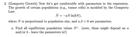 Solved 2 Gompertz Growth Now Lets Get Comfortable With