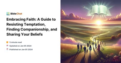 Embracing Faith A Guide To Resisting Temptation Finding Companionship