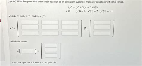 Solved 1 ﻿point ﻿write The Given Third Order Linear