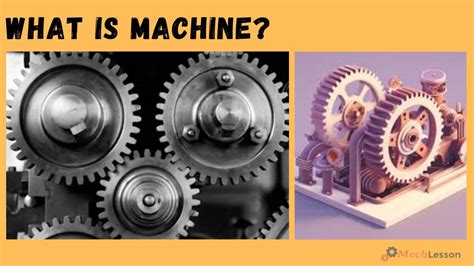 What Is A Machine Its Types And How It Works Mech Lesson