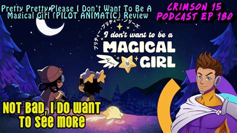 Pretty Pretty Please I Dont Want To Be A Magical Girl Pilot Animatic