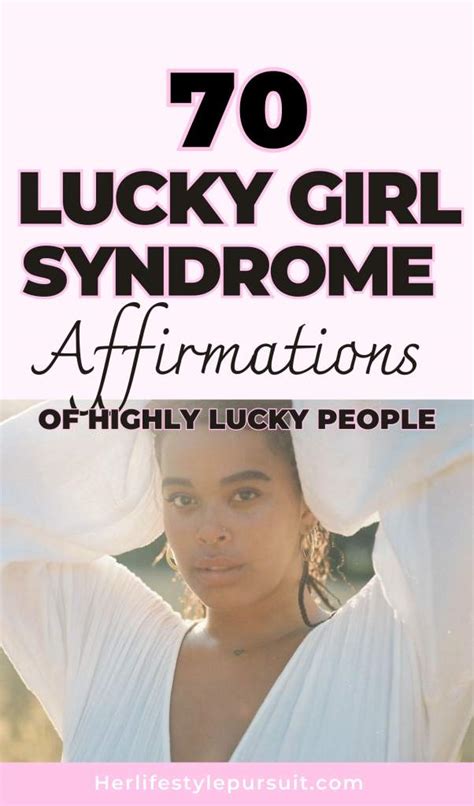 What Is Lucky Girl Syndrome 70 Lucky Girl Syndrome Affirmations