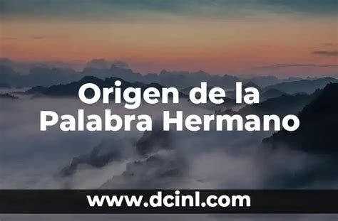 Origen De La Palabra Hermano