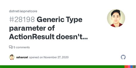 Generic Type Parameter Of Actionresult Doesnt Enforce Strict Type · Issue 28198 · Dotnet