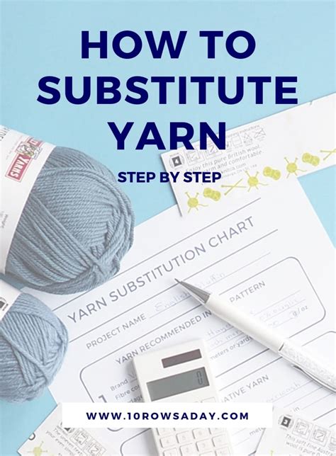 How To Substitute Yarn In Three Simple Steps 10 Rows A Day