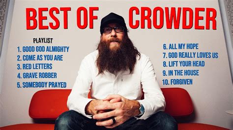 Best Of Crowder Powerful Worship Songs To Uplift Your Spirit 🙌🔥 Youtube