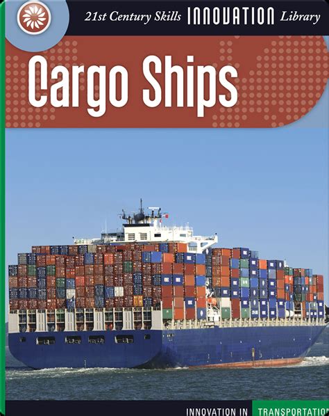 Innovation Cargo Ships Book By James M Flammang Epic