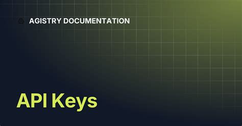 Api Keys Agistry Documentation