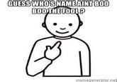 Boo Boo The Fool Know Your Meme