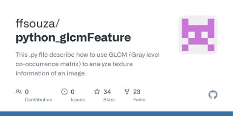 Github Ffsouzapythonglcmfeature This Py File Describe How To Use Glcm Gray Level Co
