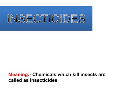 Insecticide Classification Of Insecticide Insecticide Act And Spraying Techniques Davinder